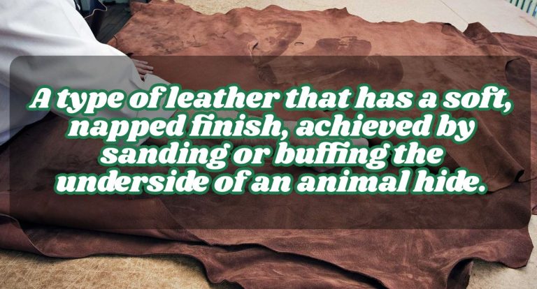 Suede Leather: Everything You Need to Know in 2025